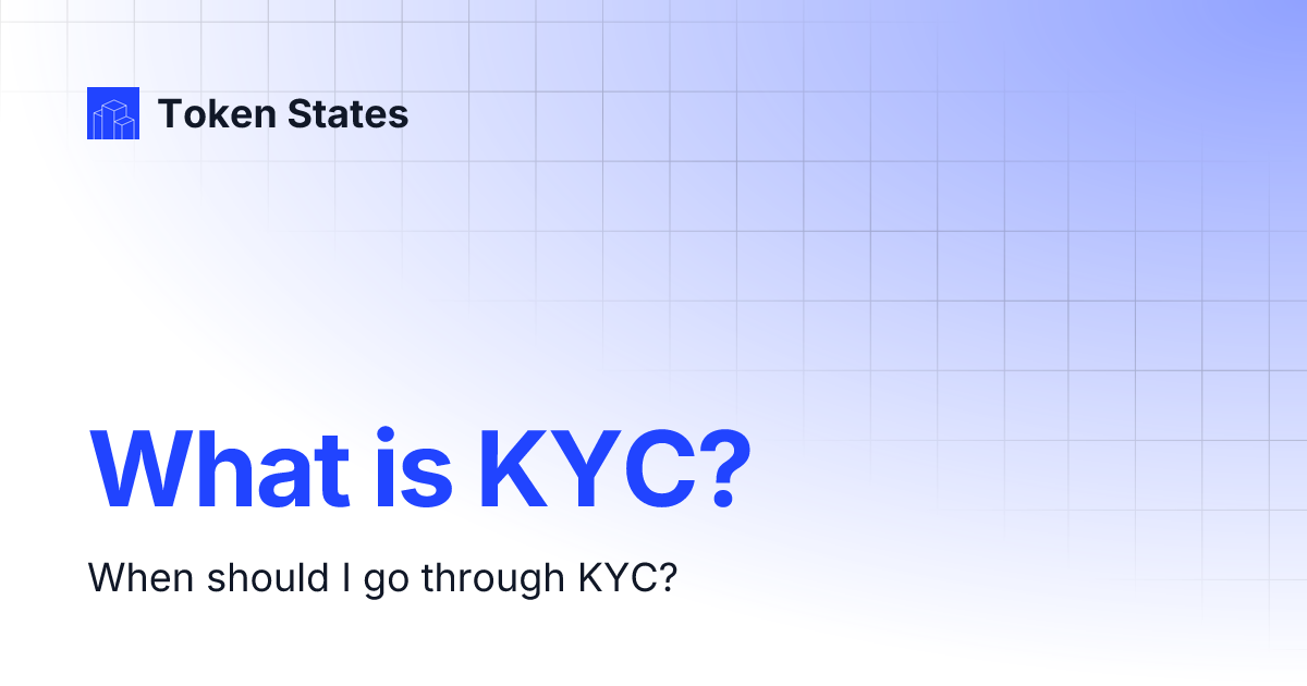 What is KYC? | Token States